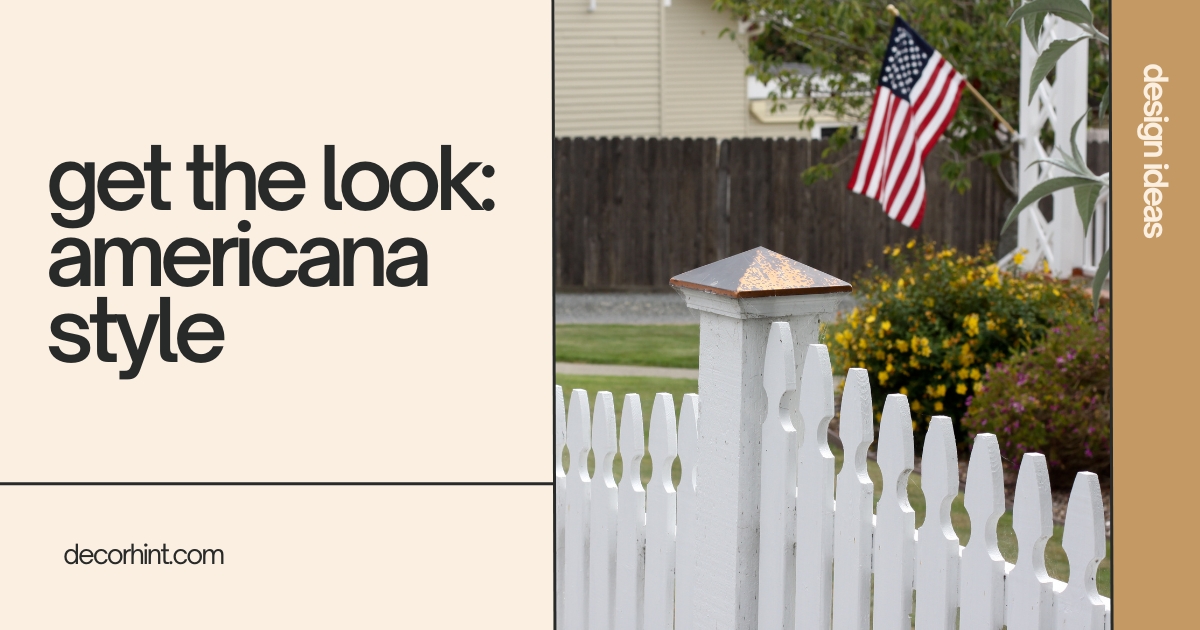 Americana Style: Tips And Tricks For Your Home
