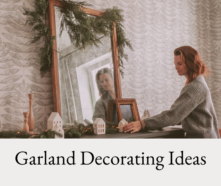How To Decorate With Garland